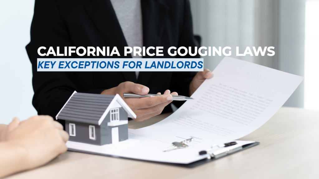 California Price Gouging Laws: Key Exceptions for Landlords - Real ...