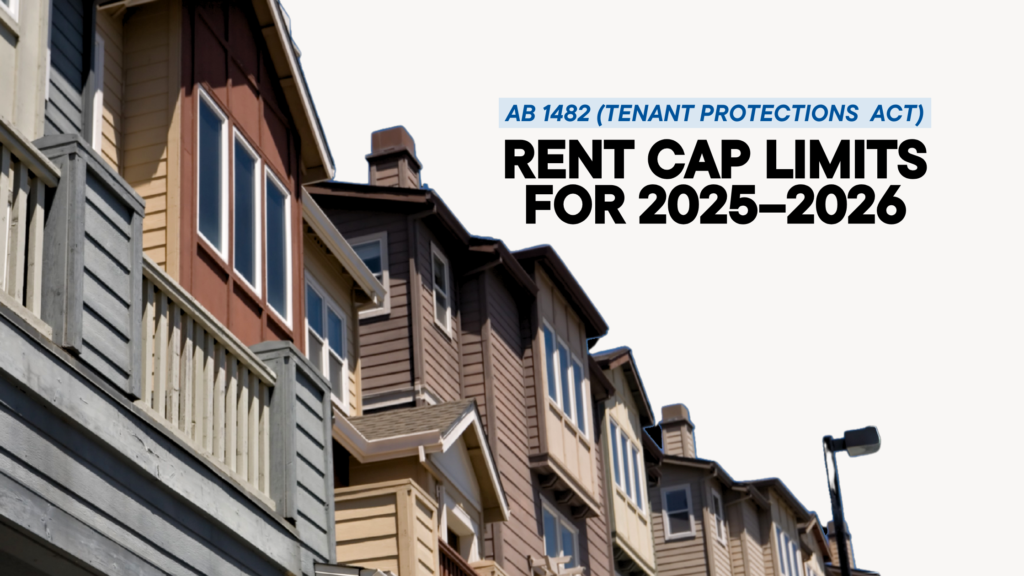 AB 1482 Rent Increase Limits for 2025–2026: Guidance for California ...